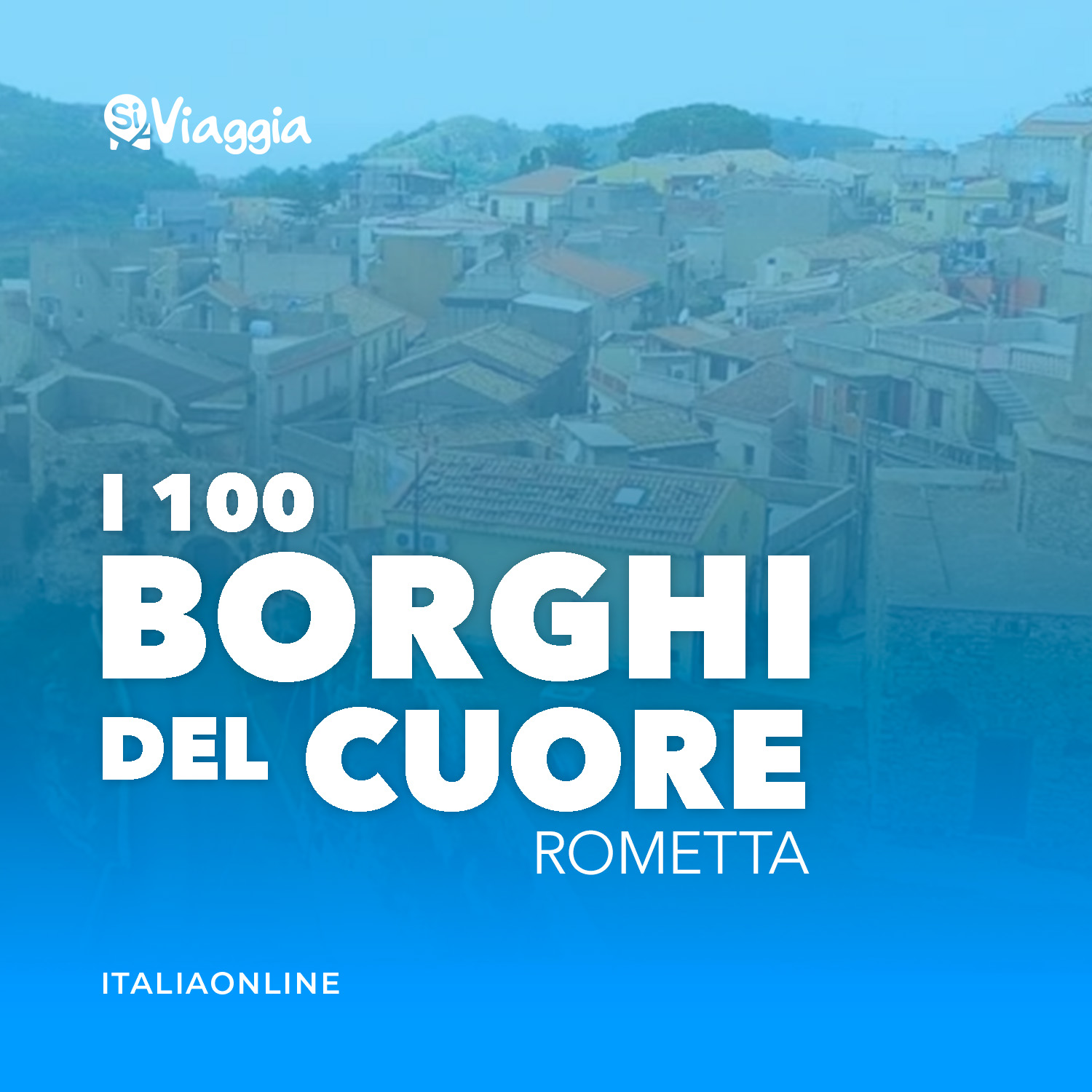 I 100 borghi del cuore: Rometta